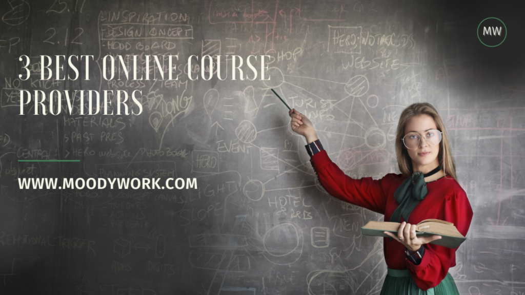3 Best Online Course Providers | Moody Work